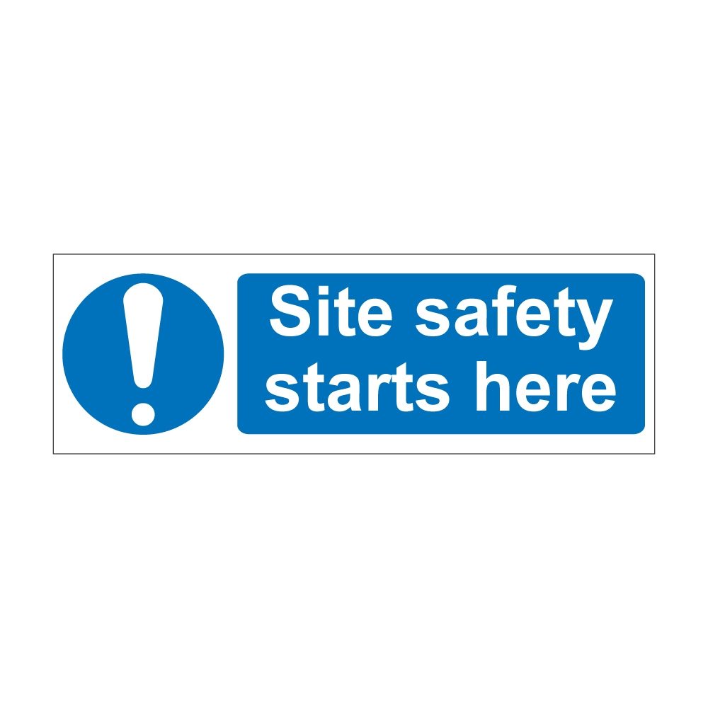 Site Safety Starts Here Sign - 600mm x 200mm - 1mm Rigid Plastic – TSE ...