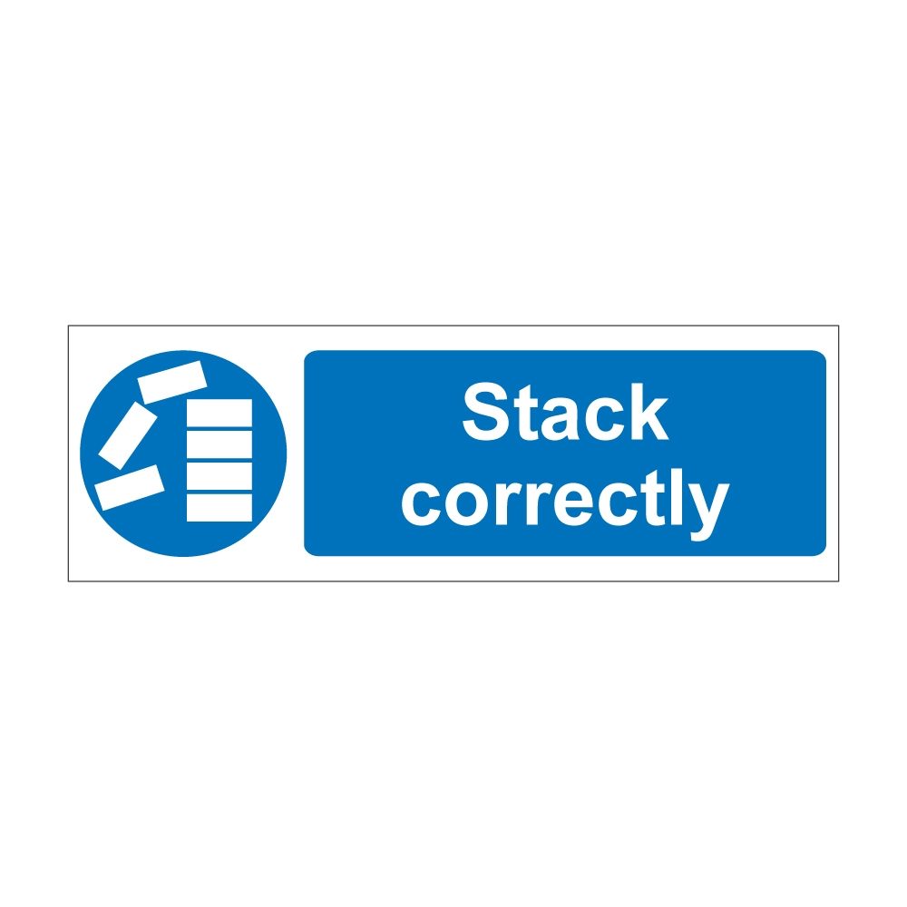 Stack Correctly Sign - 600mm x 200mm - 1mm Rigid Plastic- – TSE Supply