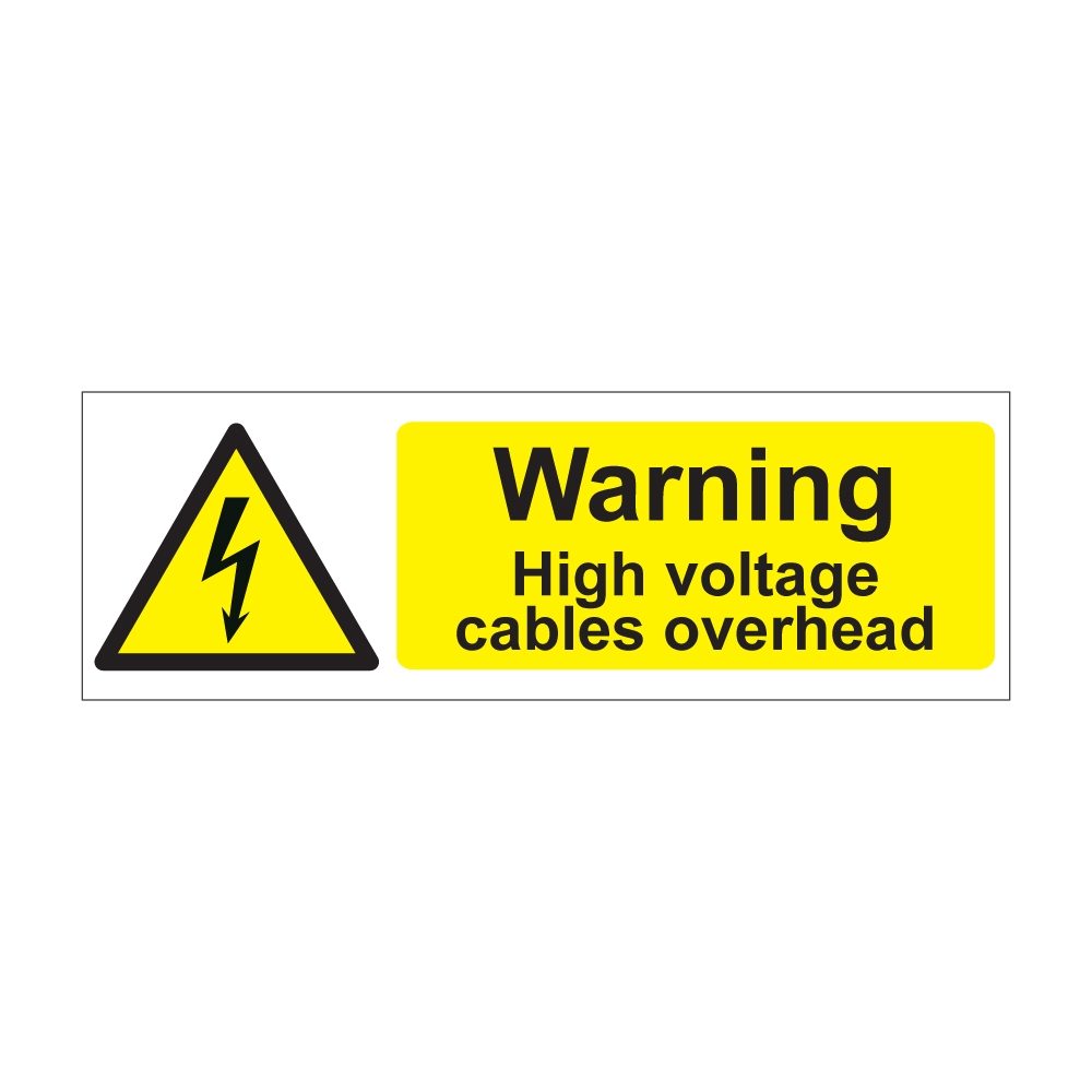Warning High Voltage Cables Overhead Sign - 600mm x 200mm - 1mm Rigid ...